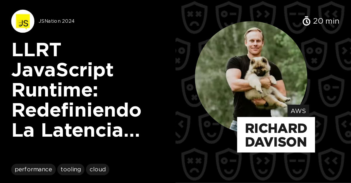 LLRT JavaScript Runtime: Redefiniendo la Latencia Serverless by Richard ...