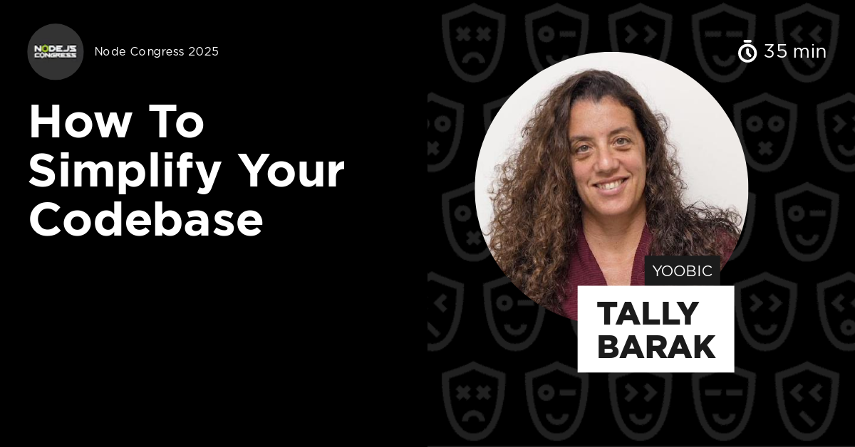 How to Simplify your Codebase by Tally Barak