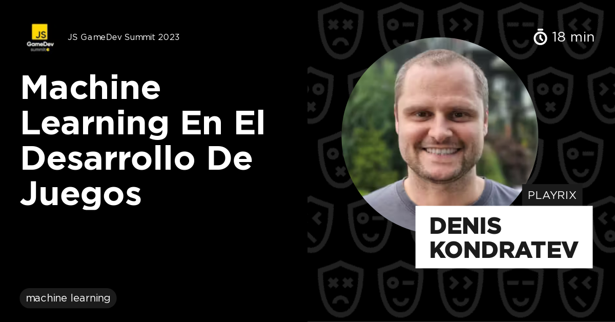 Machine Learning en el Desarrollo de Juegos by Denis Kondratev