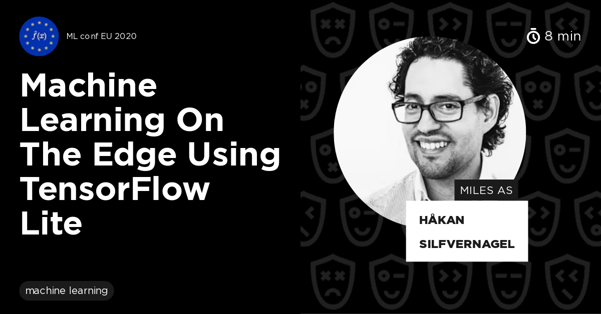 Machine Learning On The Edge Using Tensorflow Lite By Håkan Silfvernagel Video Recording