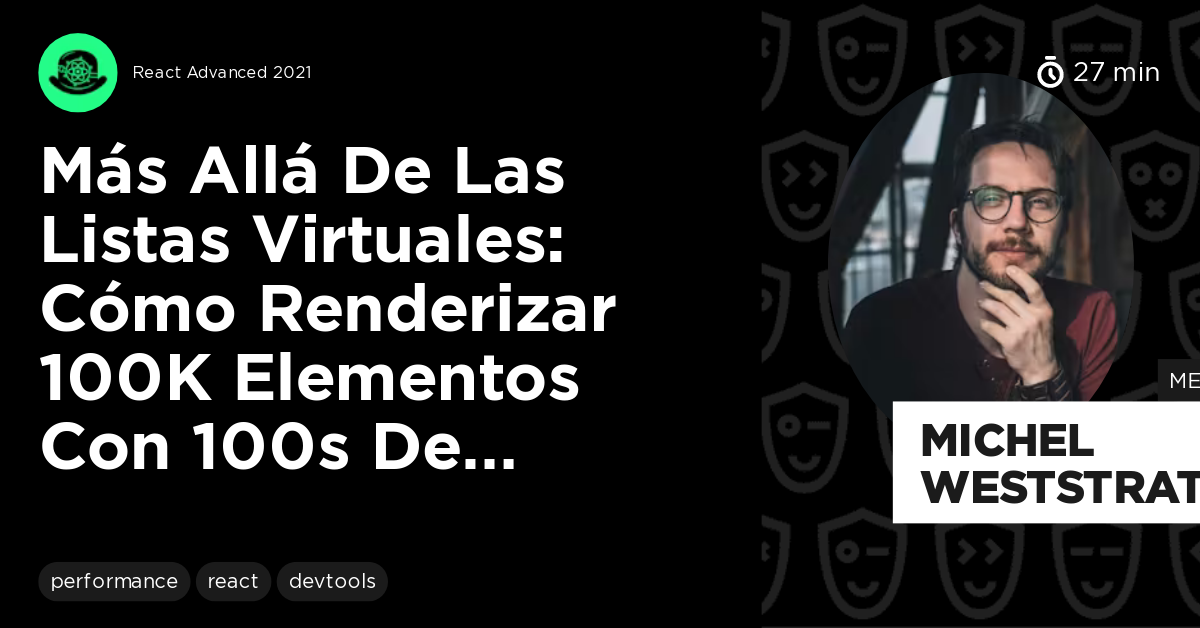 Más allá de las listas virtuales: Cómo renderizar 100K elementos con ...