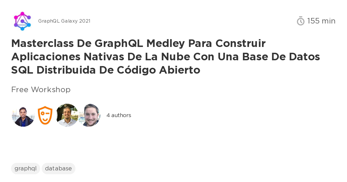 Masterclass de GraphQL Medley para construir aplicaciones nativas de la nube con una base de ...