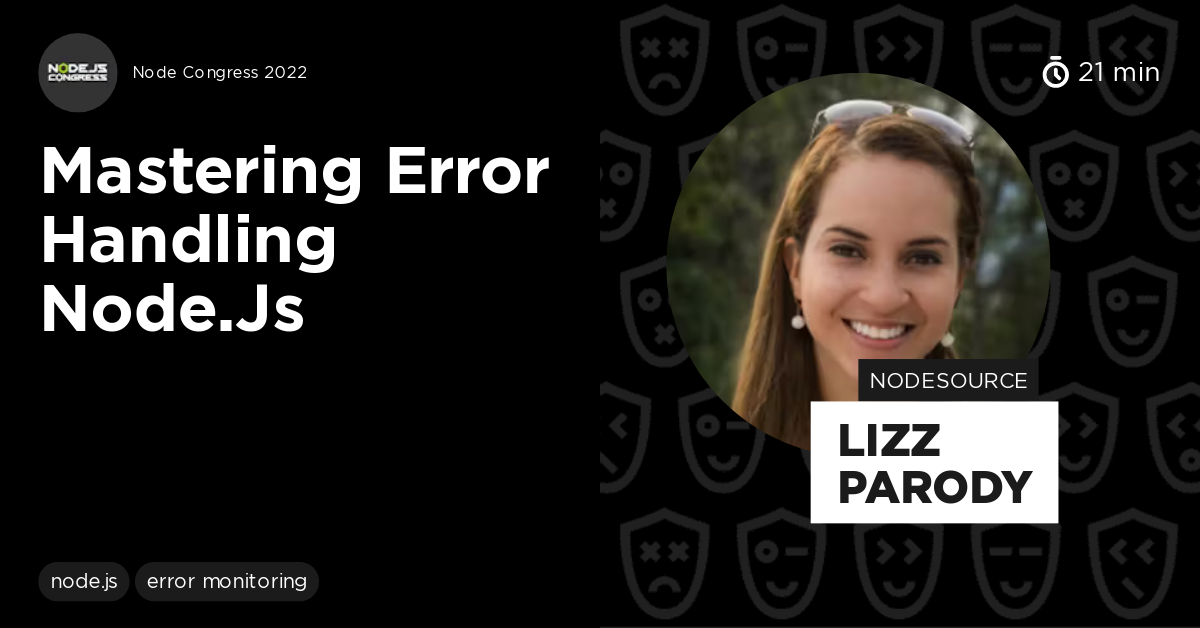 Mastering Error Handling Nodejs By Lizz Parody Video Recording 