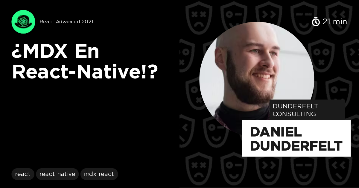 ¿MDX en React-Native!? by Daniel Dunderfelt
