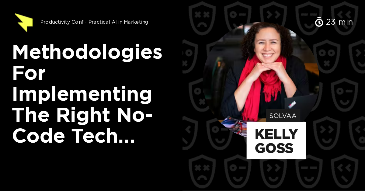 Methodologies for Implementing the Right No-Code Tech Stack by Kelly Goss