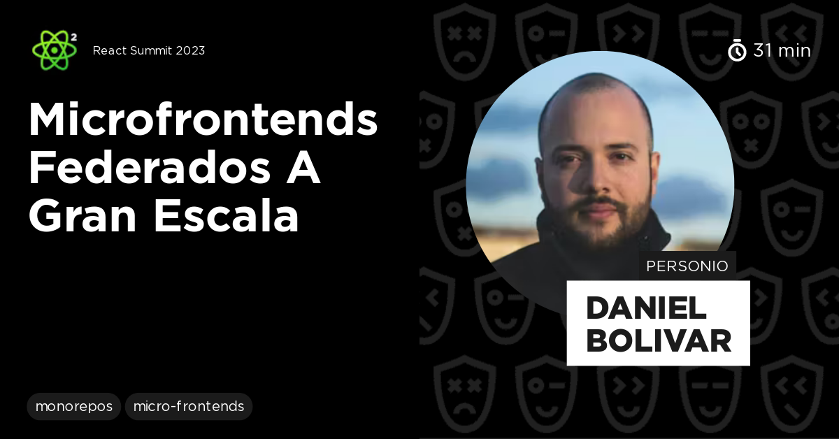 Microfrontends Federados a Gran Escala by Daniel Bolivar - Video recording