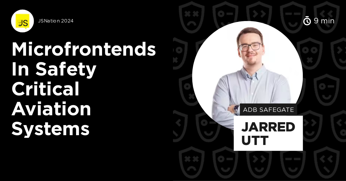 Microfrontends in Safety Critical Aviation Systems by Jarred Utt
