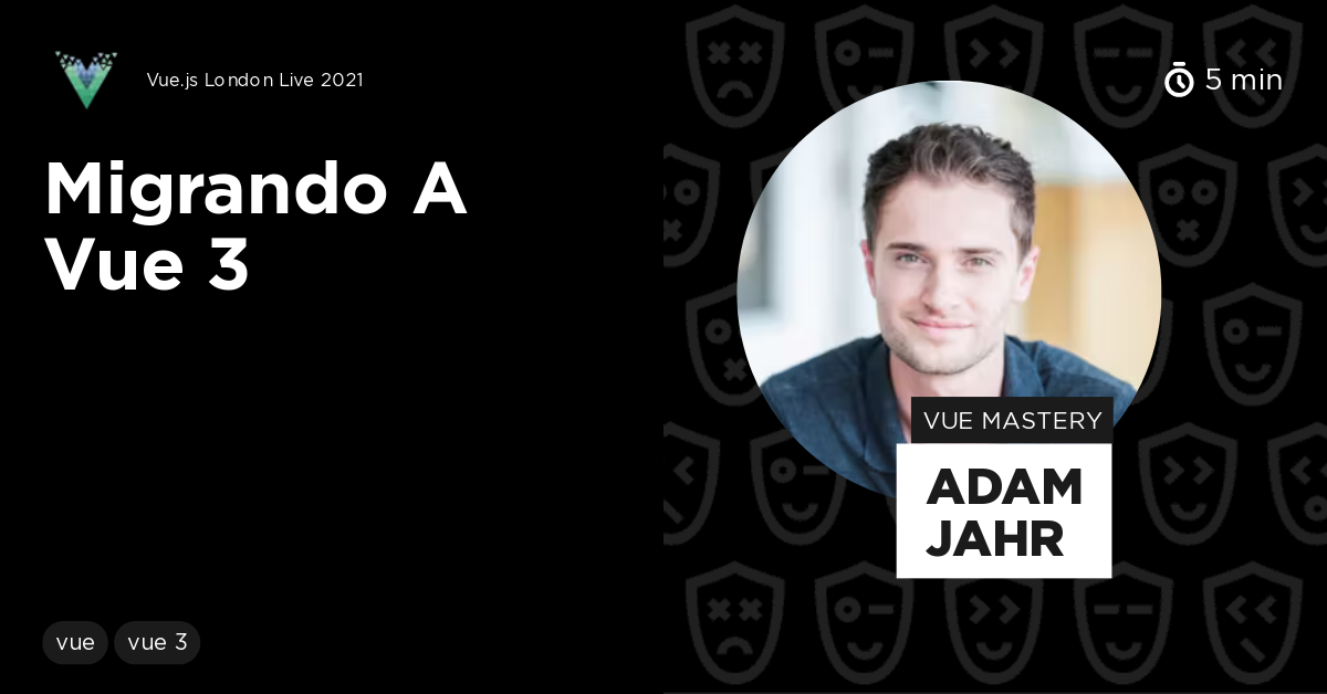 Migrando a Vue 3 by Adam Jahr