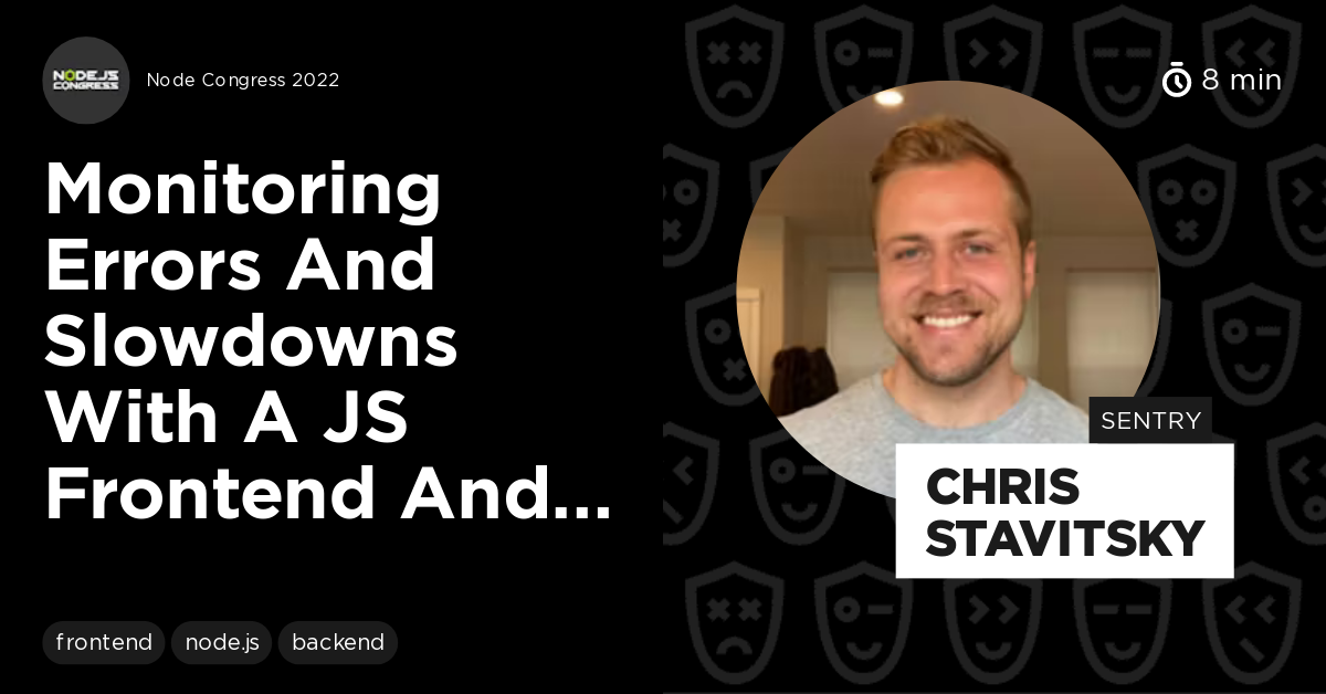 Sentry for JavaScript Monitoring by Chris Stavitsky