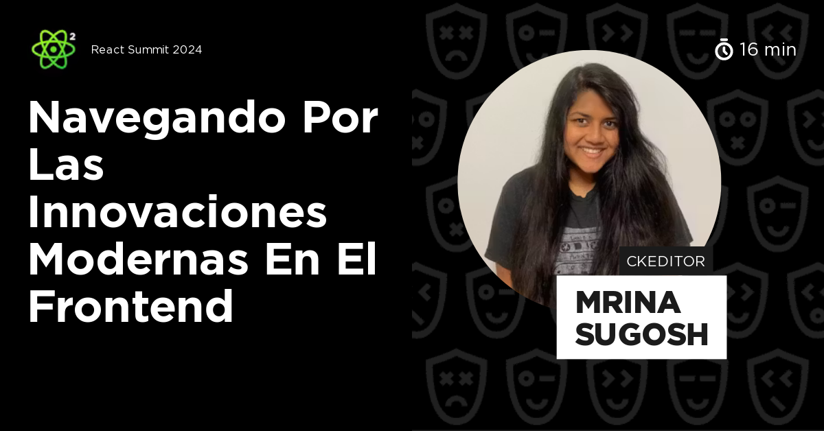 Navegando por las Innovaciones Modernas en el Frontend by Mrina Sugosh
