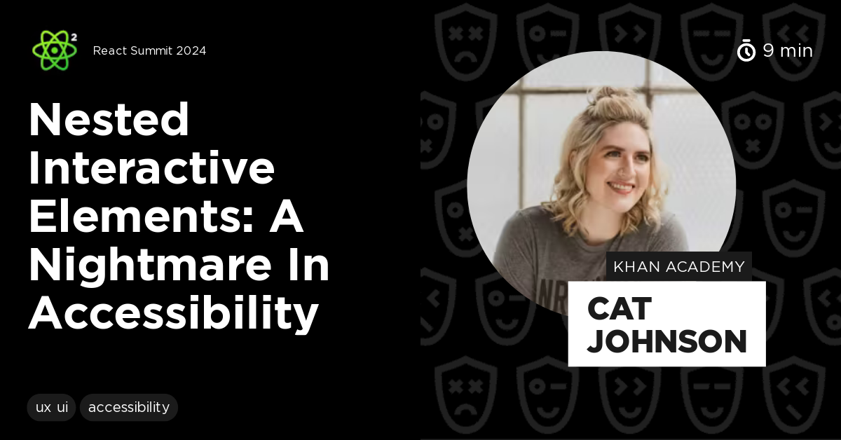 Nested Interactive Elements: A Nightmare in Accessibility by Cat Johnson