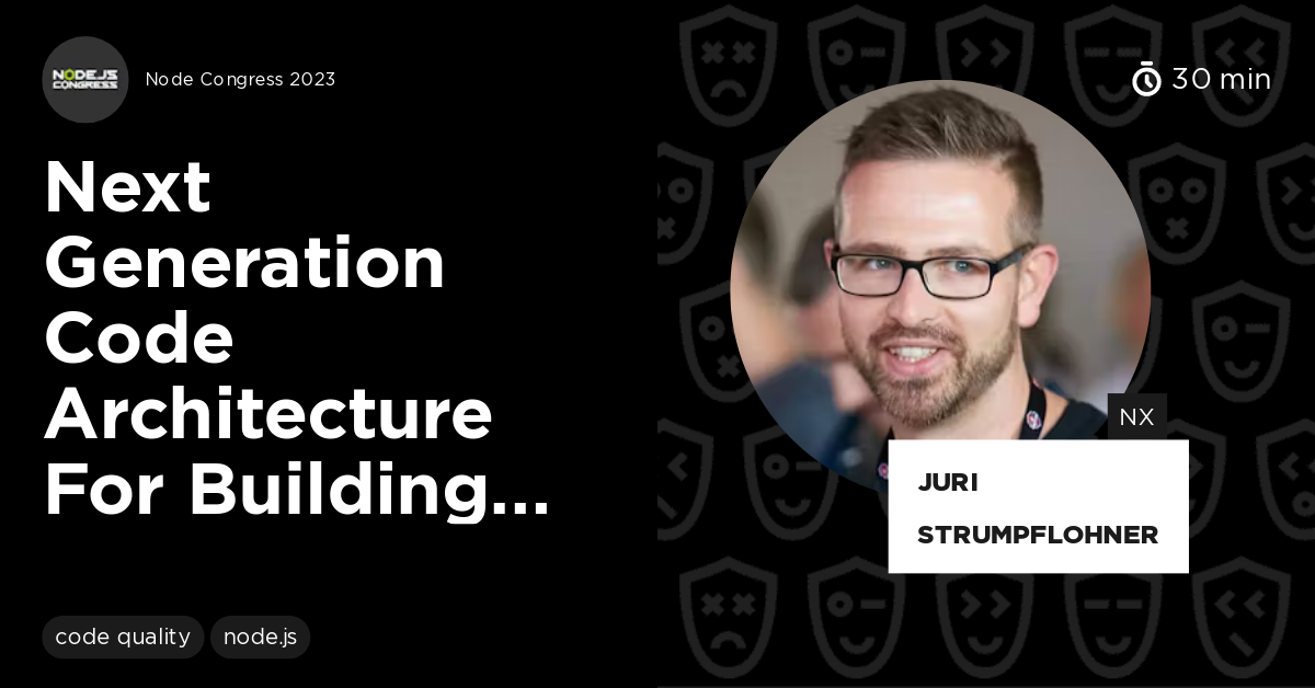 Next Generation Code Architecture for Building Maintainable Node Applications by Juri Strumpflohner