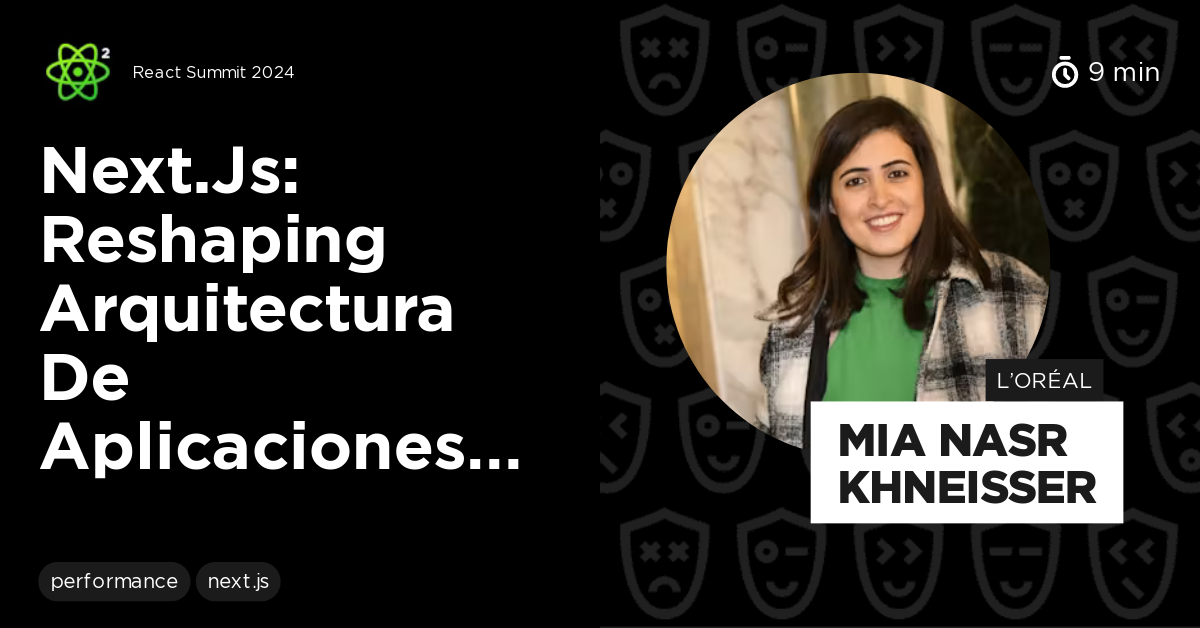Next.js: Reshaping Arquitectura de Aplicaciones Web para la Excelencia ...