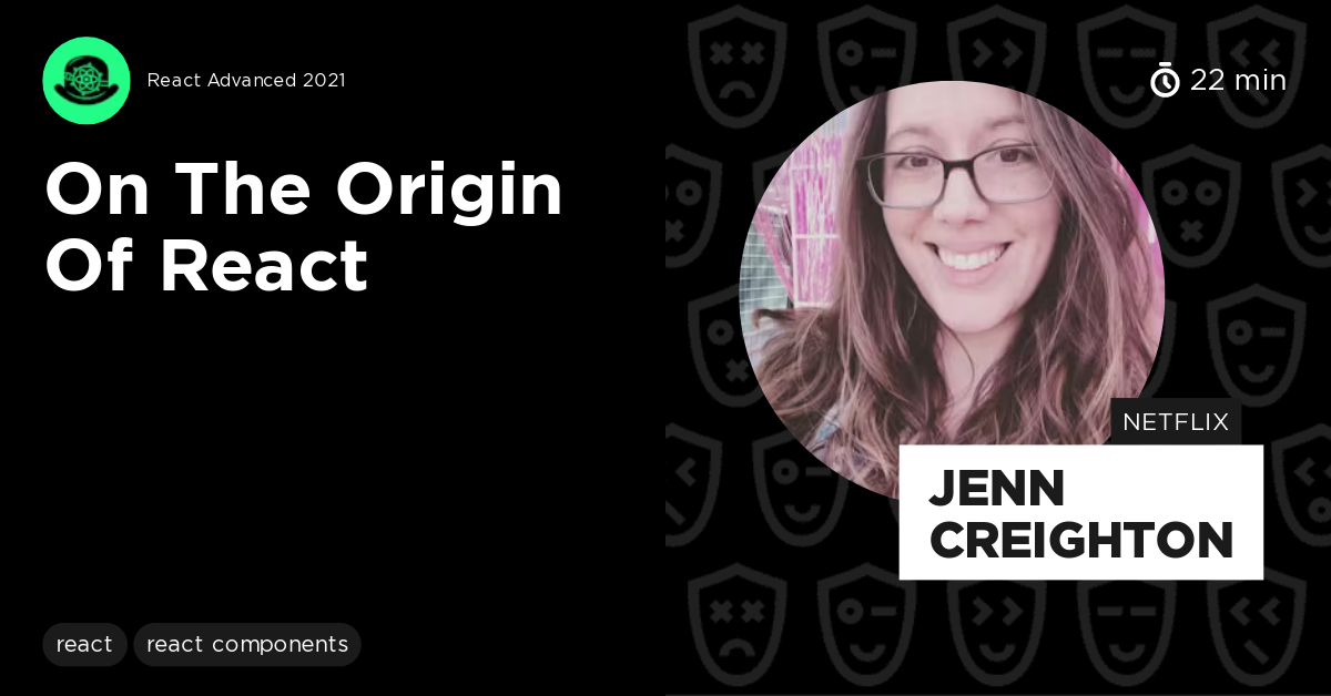 On the Origin of React by Jenn Creighton