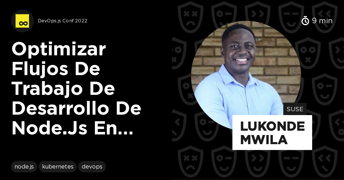 Optimizar flujos de trabajo de desarrollo de Node.js en Kubernetes con ...