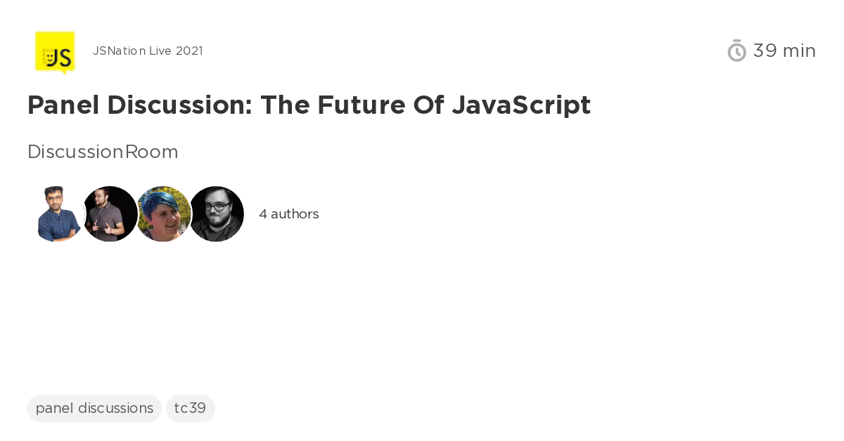 Panel Discussion: The Future of JavaScript - Video recording