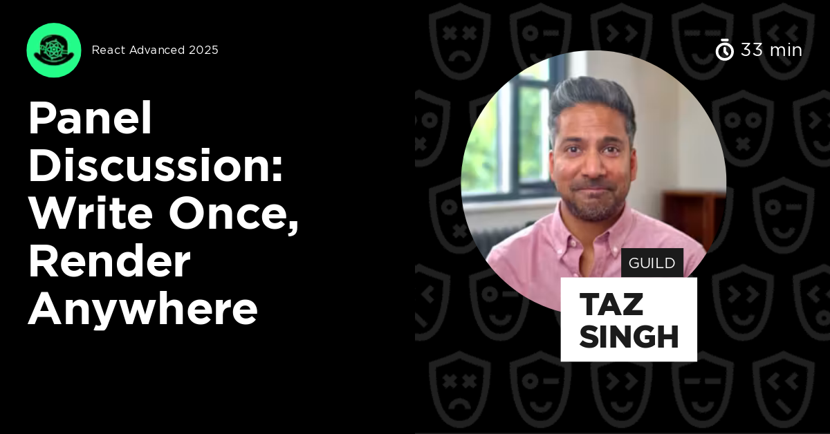Panel Discussion: Write Once, Render Anywhere
