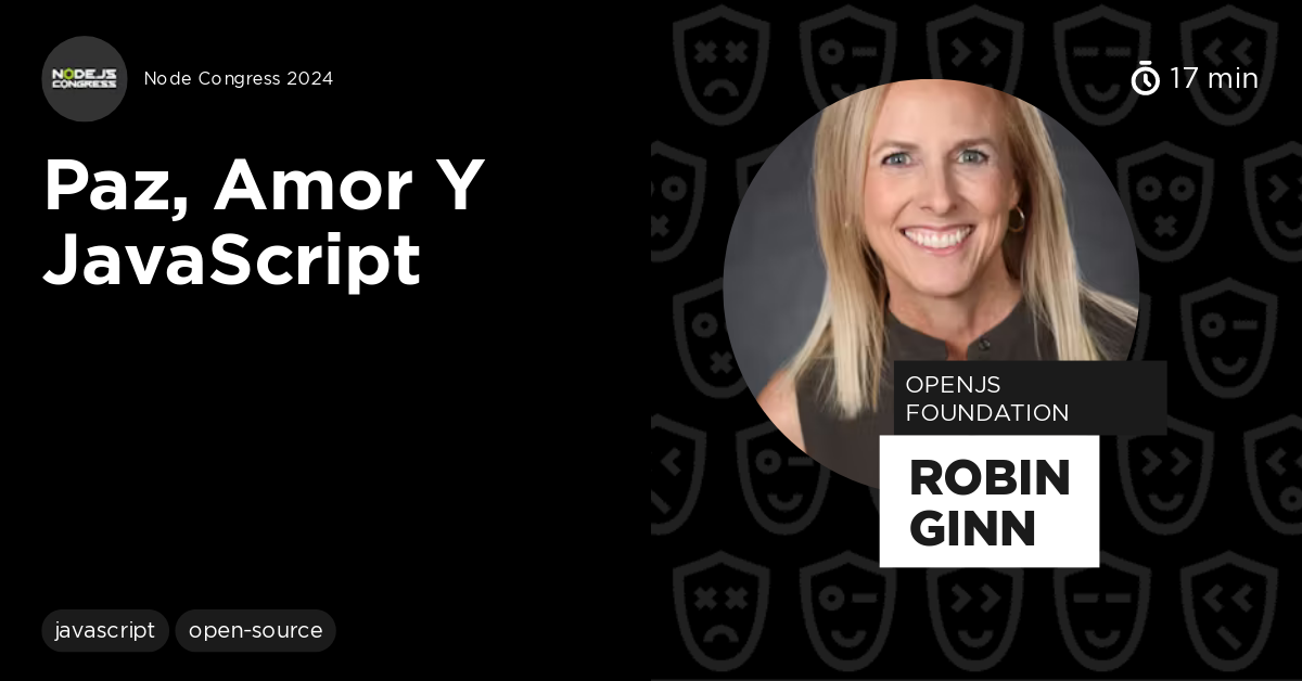 Paz, Amor y JavaScript by Robin Ginn