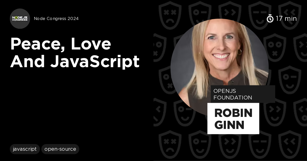 Peace, Love and JavaScript by Robin Ginn - Video recording