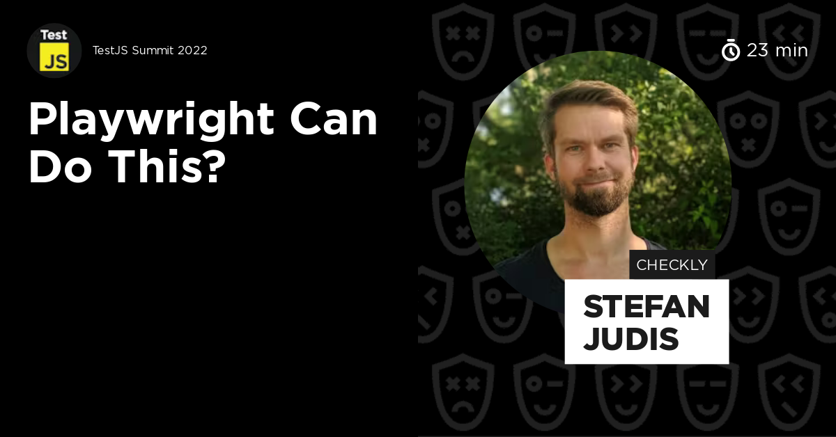 Playwright Can Do This? by Stefan Judis
