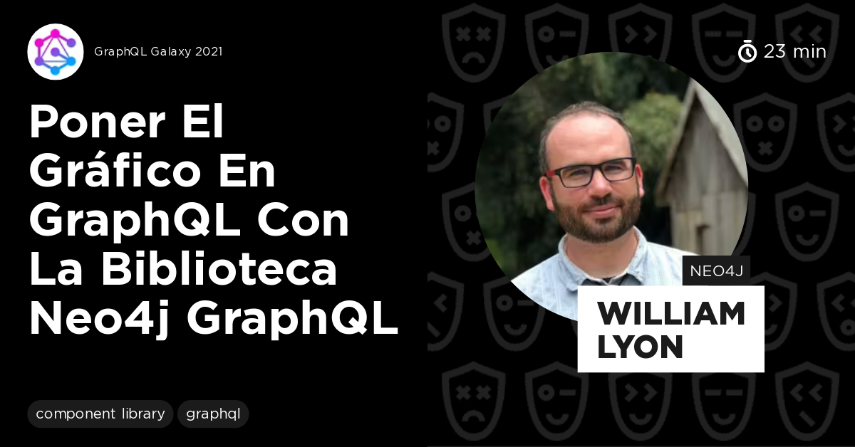 Poner el Gráfico en GraphQL con la Biblioteca Neo4j GraphQL by William Lyon