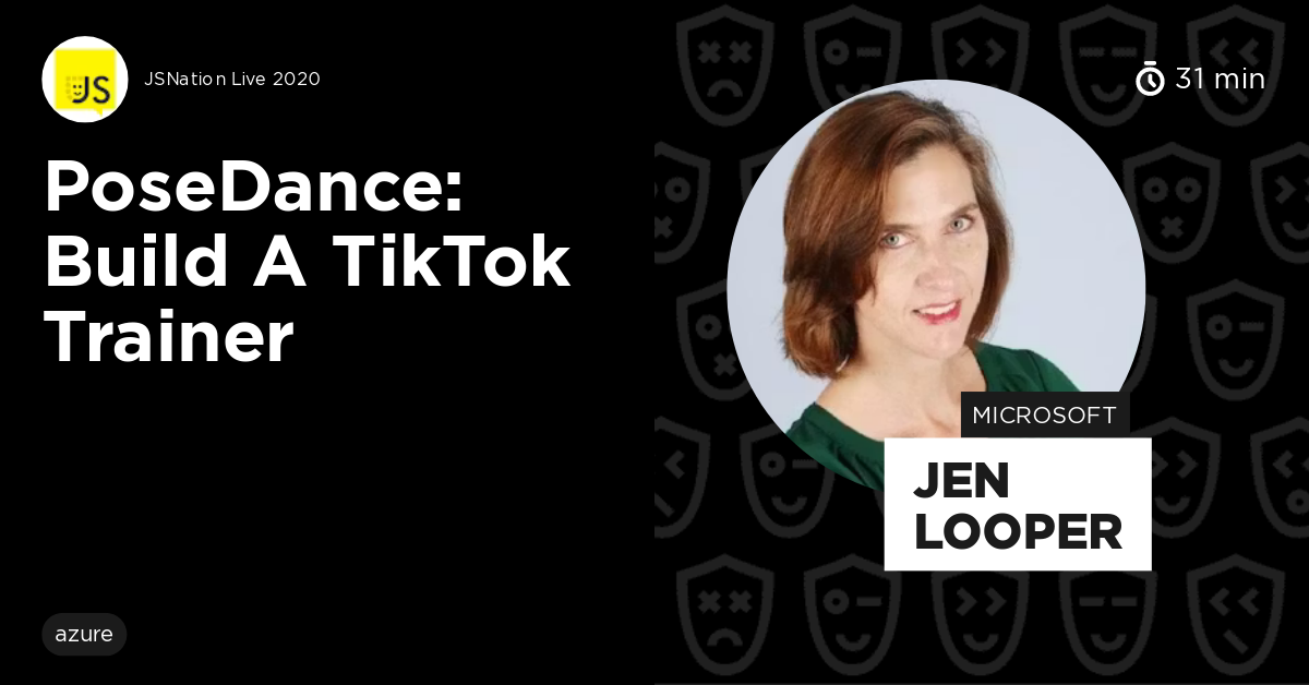 PoseDance: Build a TikTok Trainer by Jen Looper - Video recording - GitNation