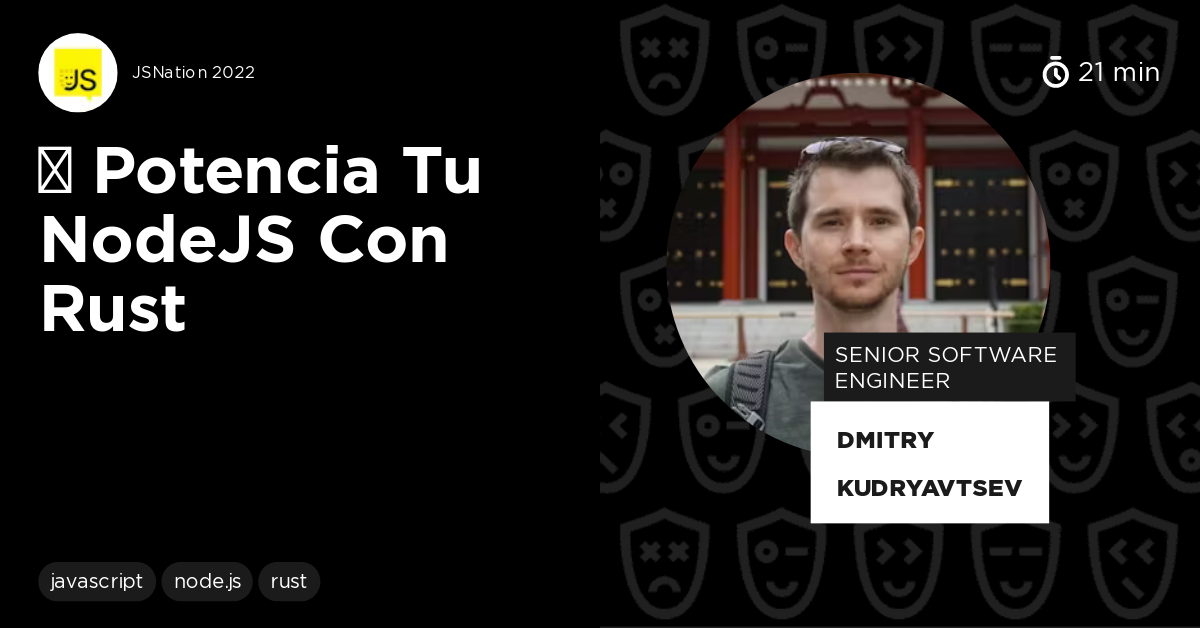 🚀 Potencia Tu Nodejs Con Rust By Dmitry Kudryavtsev Video Recording