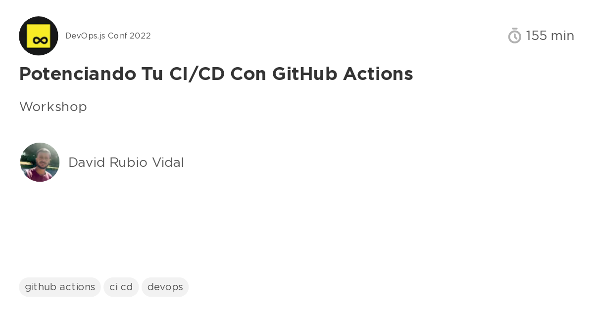 Potenciando tu CI/CD con GitHub Actions