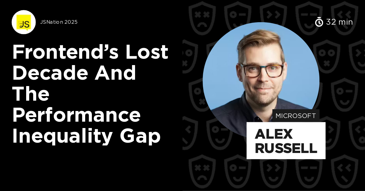 Frontend’s Lost Decade and the Performance Inequality Gap by Alex Russell