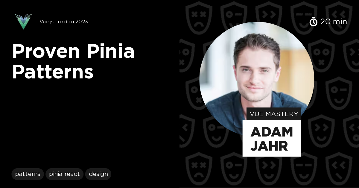 Proven Pinia Patterns by Adam Jahr