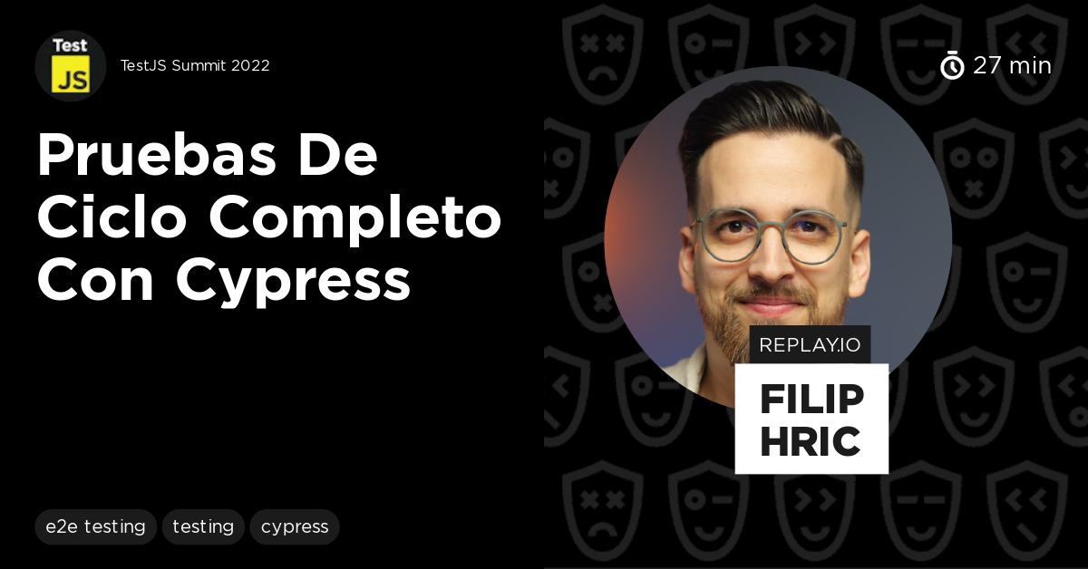 Pruebas de ciclo completo con Cypress by Filip Hric