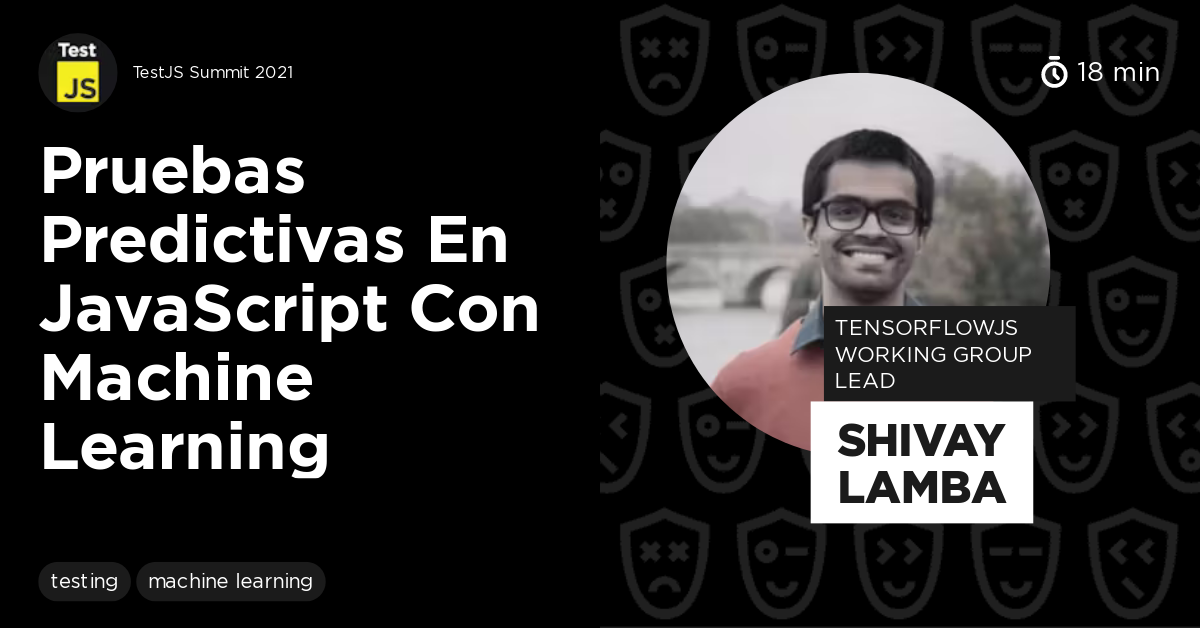 Pruebas predictivas en JavaScript con Machine Learning by Shivay Lamba