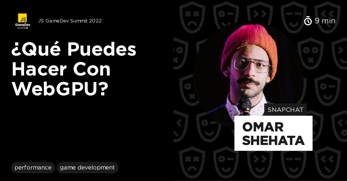 ¿Qué puedes hacer con WebGPU? by Omar Shehata - Video recording