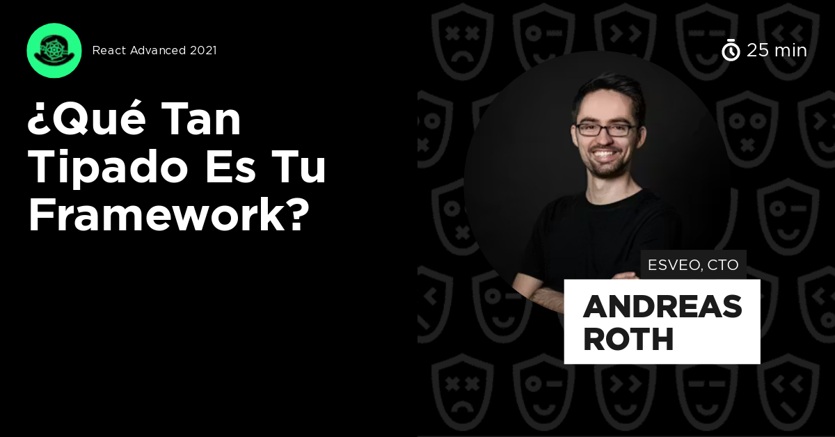 ¿Qué tan tipado es tu framework? by Andreas Roth