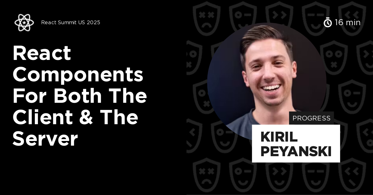 React Components for both the Client & the Server by Kiril Peyanski