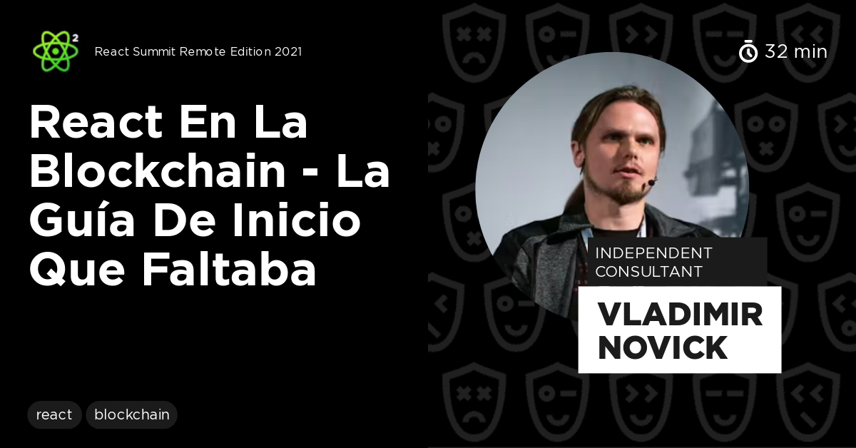 React en la Blockchain - la Guía de Inicio que Faltaba by Vladimir Novick - Video recording