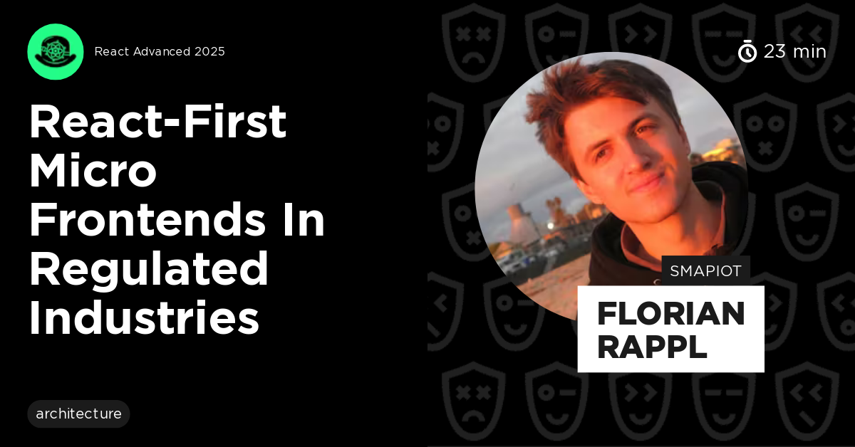 React-First Micro Frontends in Regulated Industries by Florian Rappl