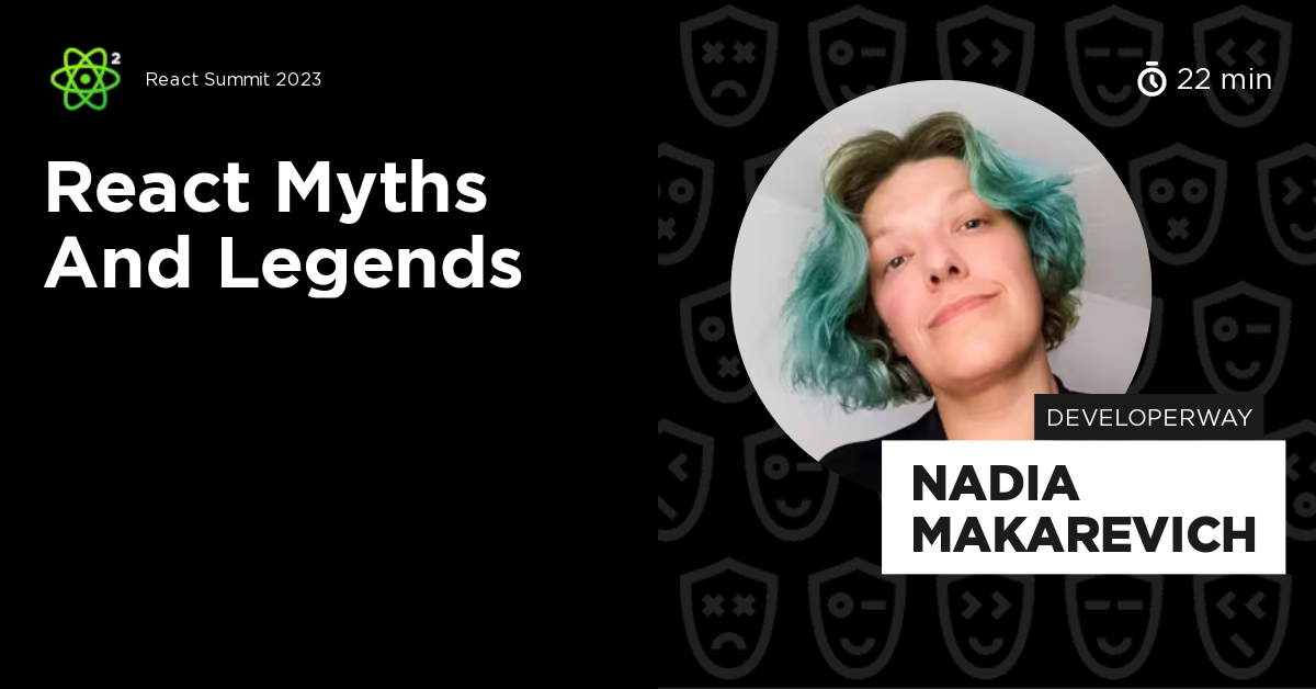 React Myths And Legends by Nadia Makarevich