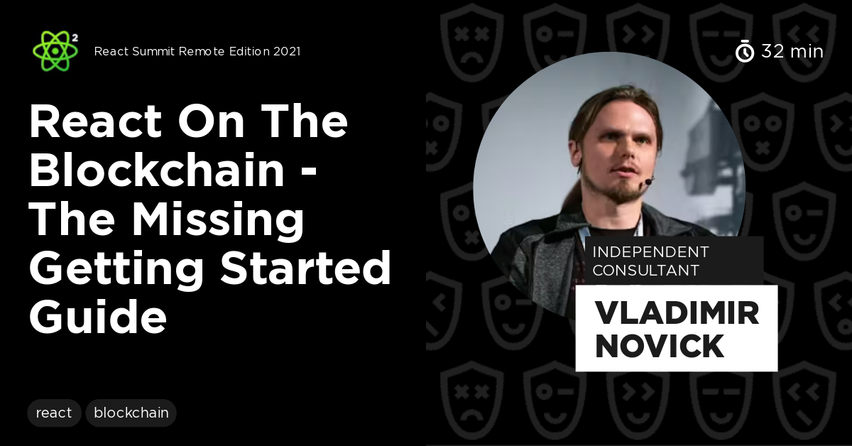 React on the Blockchain - the Missing Getting Started Guide by Vladimir Novick