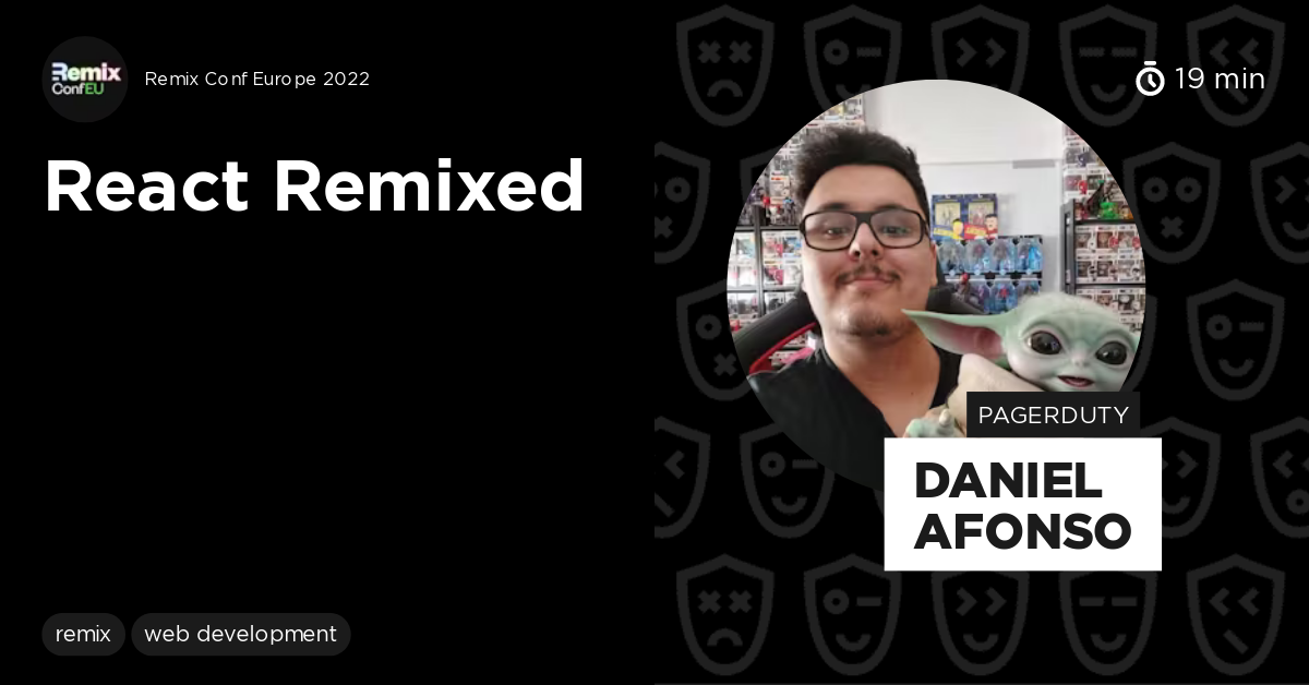 React Remixed by Daniel Afonso - Video recording - GitNation