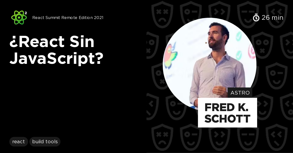 ¿React sin JavaScript? by Fred K. Schott