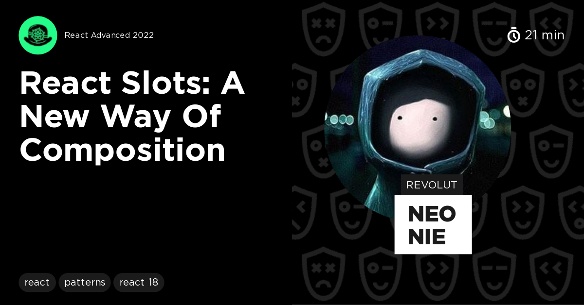 React Slots: a New Way of Composition by Neo Nie
