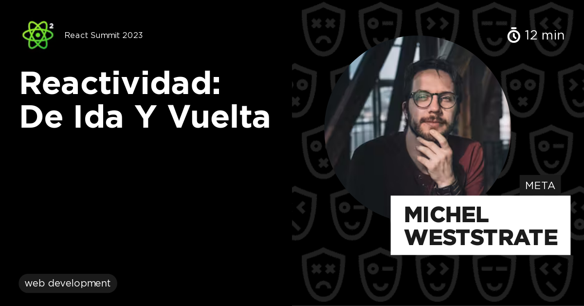 Reactividad: De ida y vuelta by Michel Weststrate