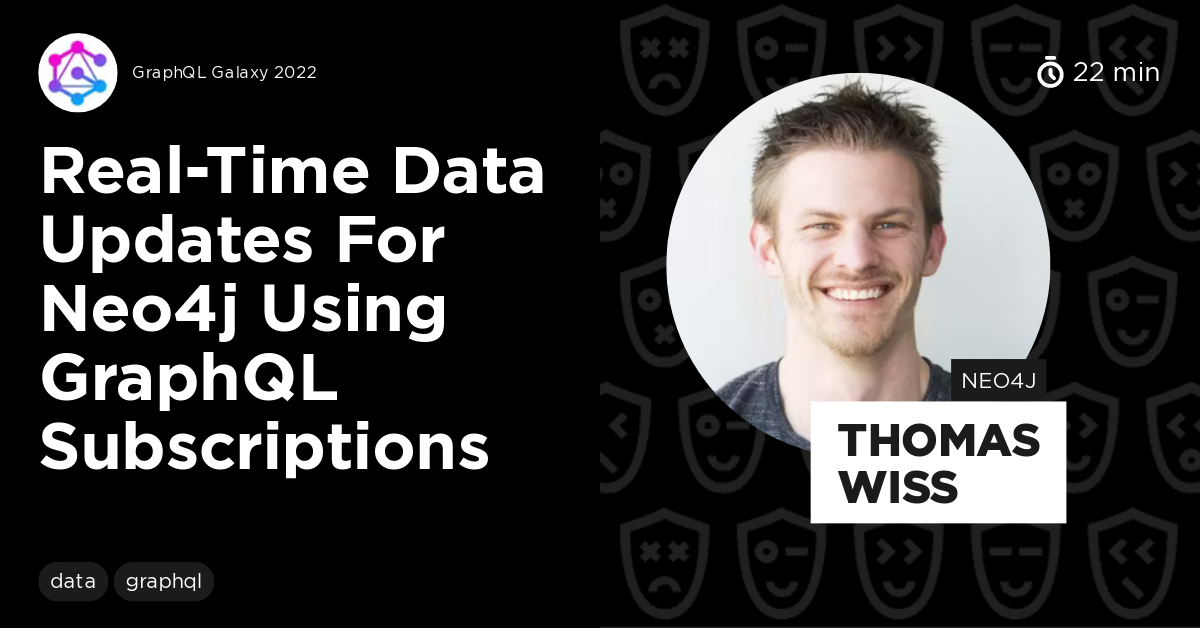 Real-Time Data Updates for Neo4j Using GraphQL Subscriptions by Thomas ... Real-Time Data Updates for Neo4j Using GraphQL Subscriptions by Thomas ...