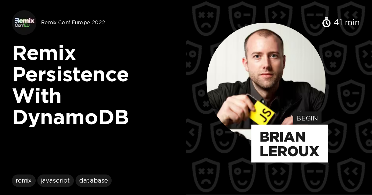 Remix Persistence With DynamoDB by Brian LeRoux