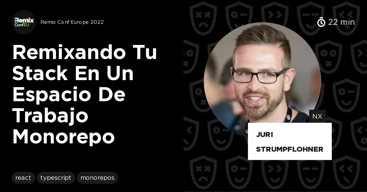 Remixando tu Stack en un Espacio de Trabajo Monorepo by Juri Strumpflohner