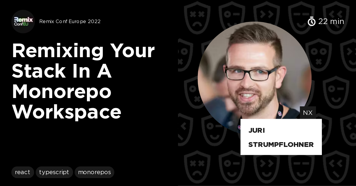 Remixing Your Stack In A Monorepo Workspace By Juri Strumpflohner