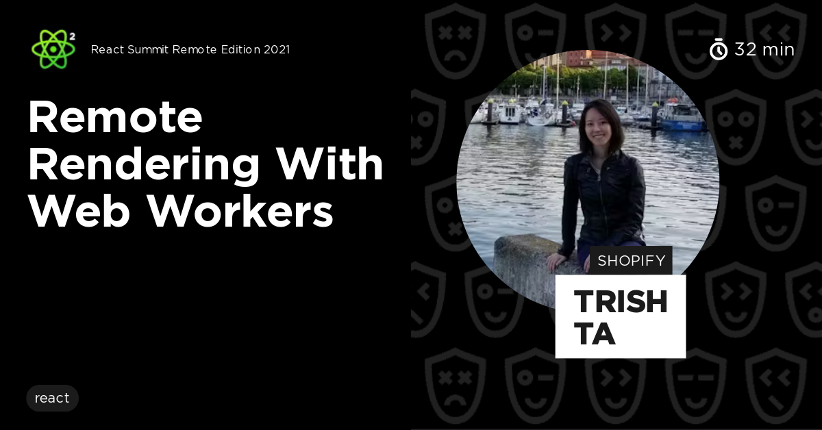 Remote Rendering with Web Workers by Trish Ta