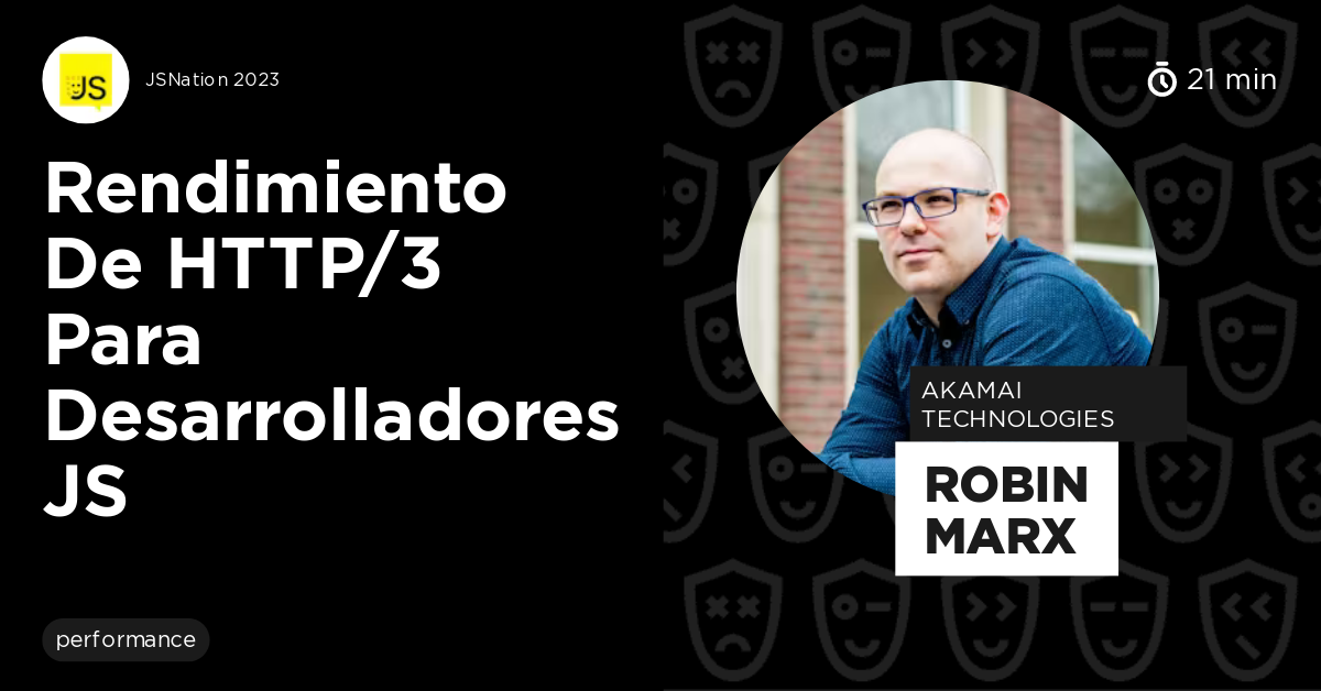 Rendimiento de HTTP/3 para Desarrolladores JS by Robin Marx - Video ...