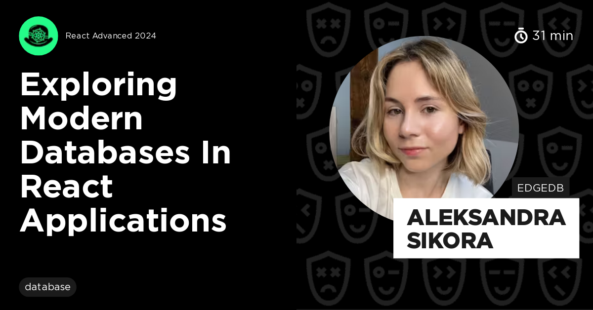 Exploring Modern Databases In React Applications By Aleksandra Sikora